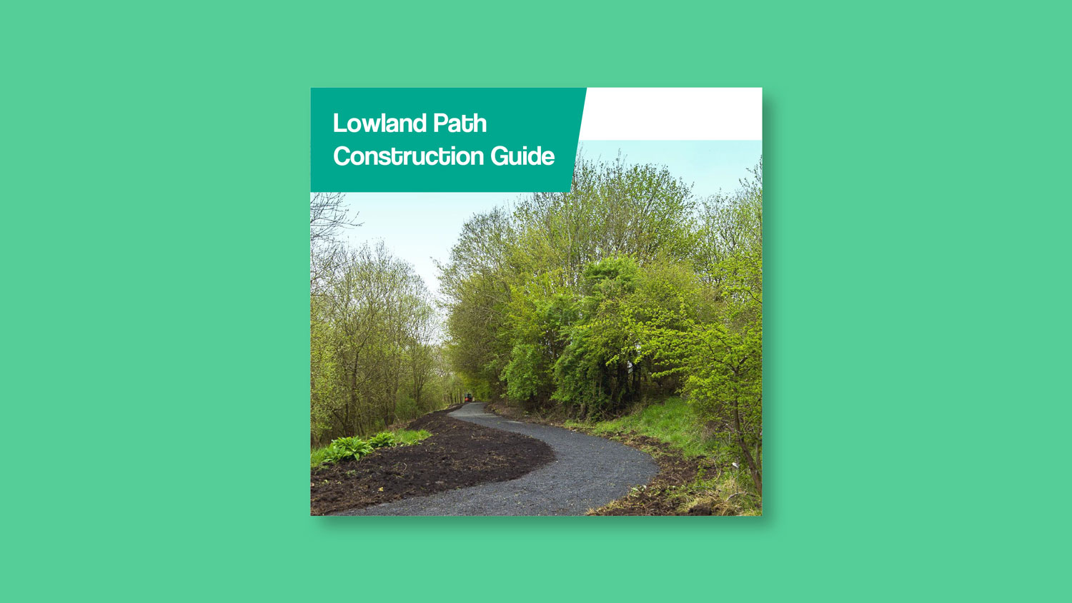 Lowland Path Construction Guide – Walking Scotland
